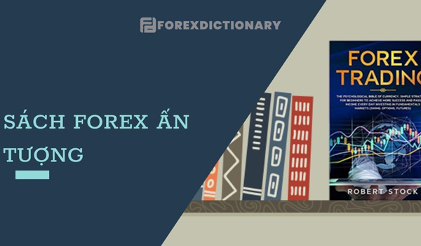 Top 22 quyển sách Forex hàng đầu trader mới chơi nên đọc