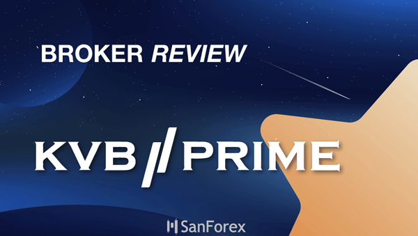 KVB Prime - Đánh giá sàn KVB Prime chi tiết nhà đầu tư cần biết